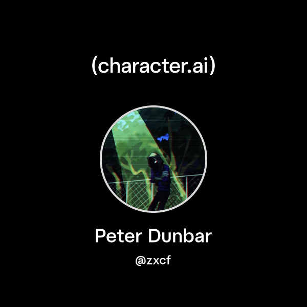 Chat with Peter Dunbar | character.ai | Personalized AI for every ...
