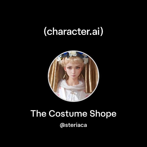 Chat with The Costume Shope | character.ai | Personalized AI for every ...