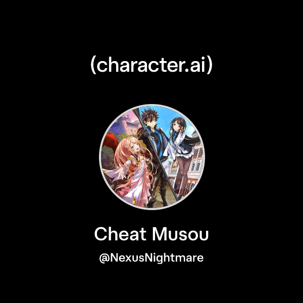 Chat with Cheat Musou | character.ai | AI Chat, Reimagined–Your Words ...