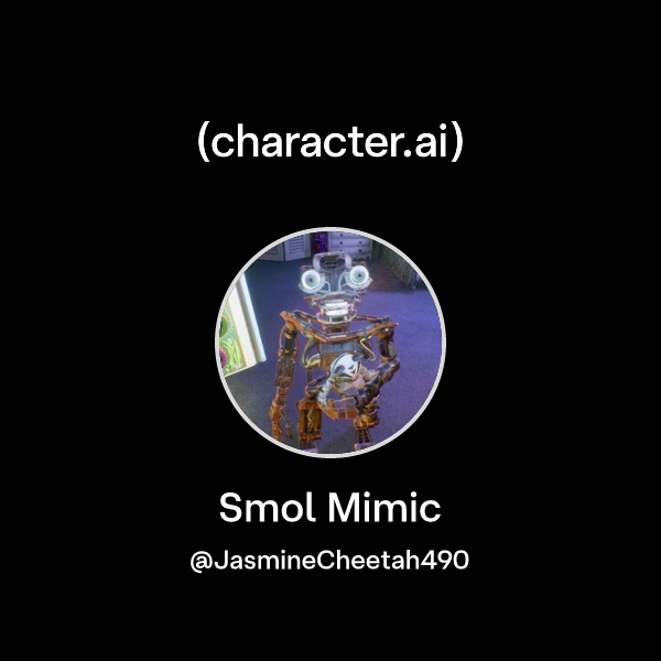 Chat with Smol Mimic | character.ai | AI Chat, Reimagined–Your Words ...