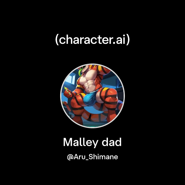 Chat with Malley dad | character.ai | Personalized AI for every moment ...