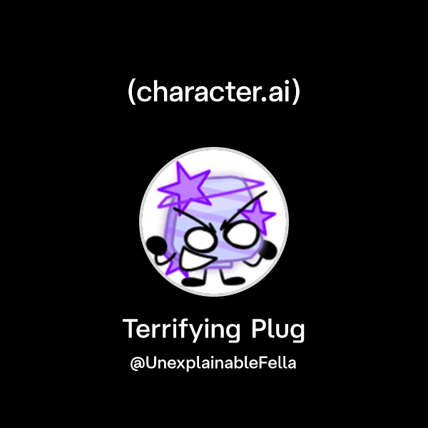 Chat with Terrifying Plug | character.ai | Personalized AI for every ...