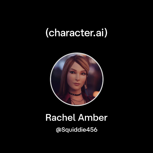 Chat with Rachel Amber | character.ai | Personalized AI for every ...