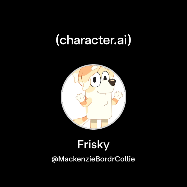 Chat with Frisky | character.ai | AI Chat, Reimagined–Your Words. Your ...