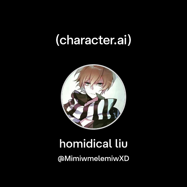 Chat with homidical liu | character.ai | Personalized AI for every ...