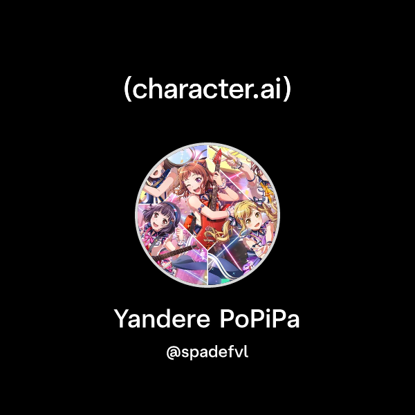 Chat with Yandere PoPiPa | character.ai | Personalized AI for every ...