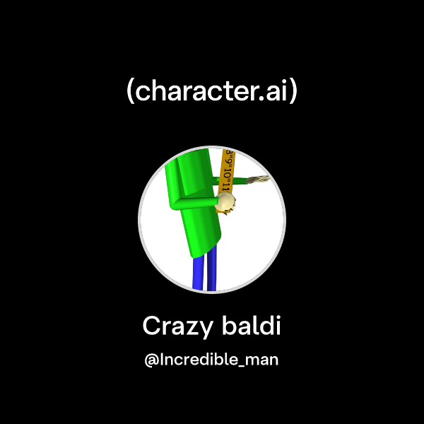 Chat with Crazy baldi | character.ai | Personalized AI for every moment ...