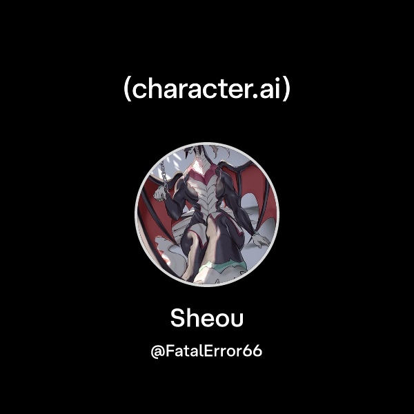 Chat with Sheou | character.ai | Personalized AI for every moment of ...
