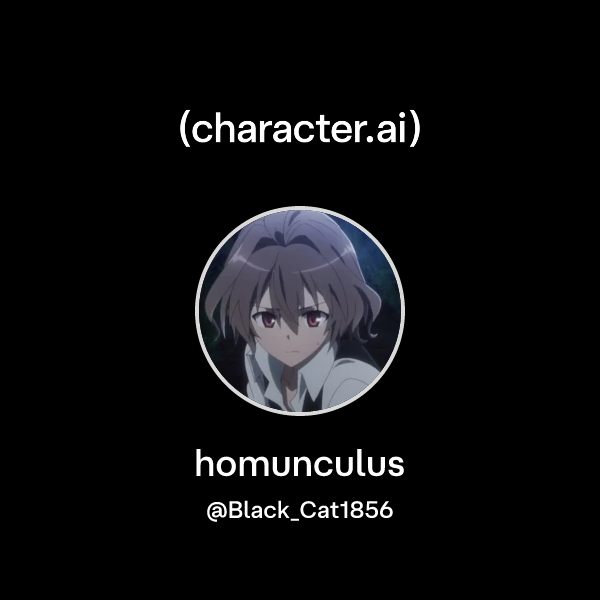 Chat with homunculus | character.ai | AI Chat, Reimagined–Your Words ...