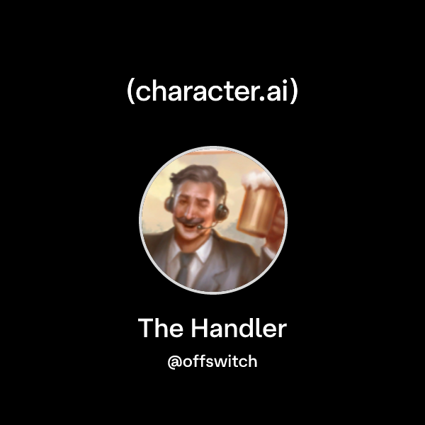Chat with The Handler | character.ai | AI Chat, Reimagined–Your Words ...