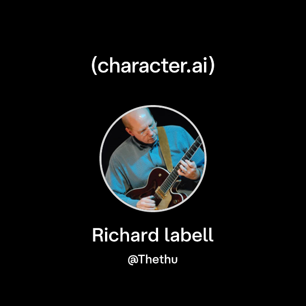 Chat with Richard labell | character.ai | AI Chat, Reimagined–Your ...