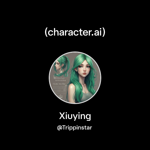 Chat with Xiuying | character.ai | AI Chat, Reimagined–Your Words. Your ...