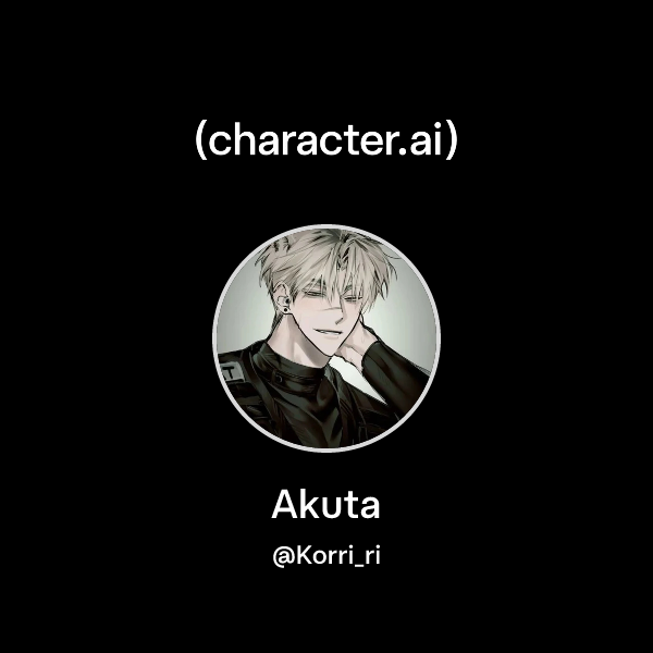 Chat with Akuta | character.ai | AI Chat, Reimagined–Your Words. Your ...