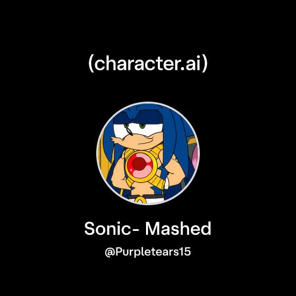 Chat with Sonic- Mashed | character.ai | AI Chat, Reimagined–Your Words ...