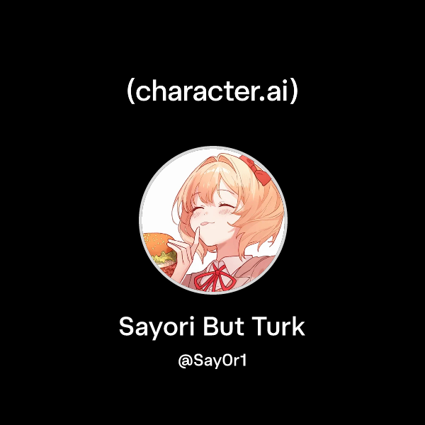 Chat with Sayori But Turk | character.ai | Personalized AI for every ...