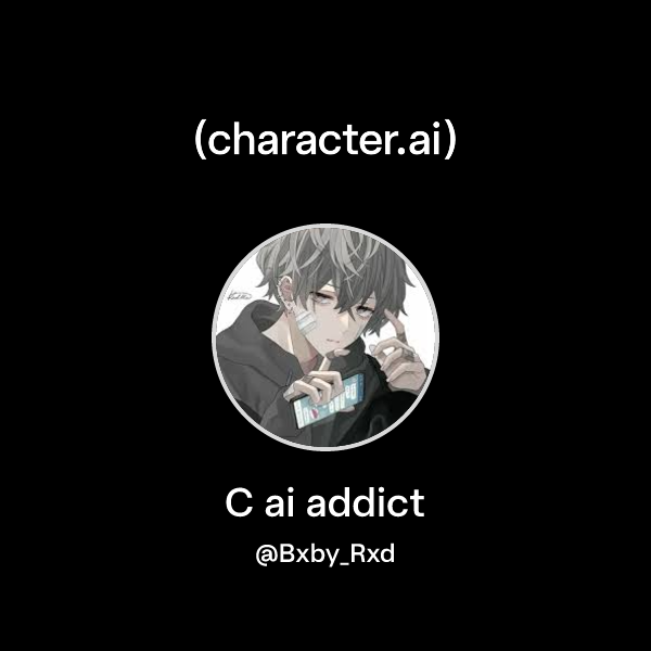 Chat with C ai addict | character.ai | AI Chat, Reimagined–Your Words ...