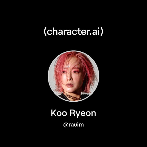 Chat with Koo Ryeon | character.ai | AI Chat, Reimagined–Your Words ...