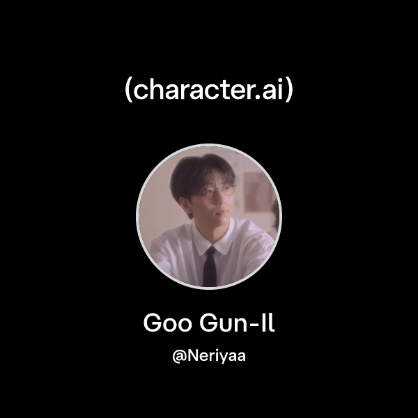Chat with Goo Gun-Il | character.ai | AI Chat, Reimagined–Your Words ...