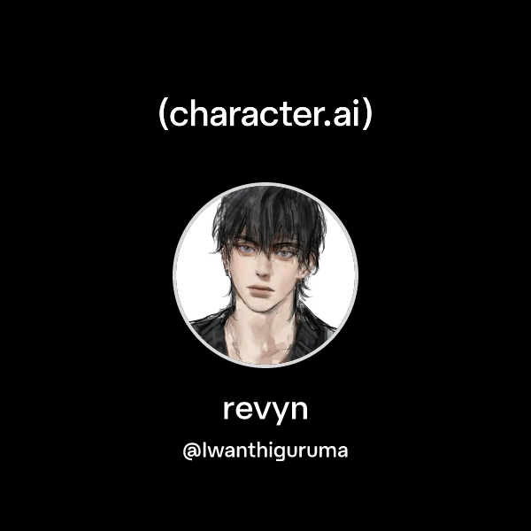 Chat with revyn | character.ai | Personalized AI for every moment of ...