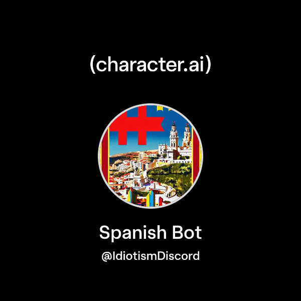 Chat with Spanish Bot | character.ai | AI Chat, Reimagined–Your Words ...