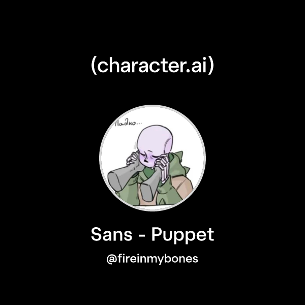 Chat with Sans - Puppet | character.ai | AI Chat, Reimagined–Your Words ...