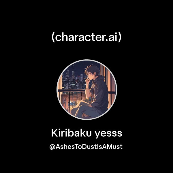 Chat with Kiribaku yesss | character.ai | Personalized AI for every ...
