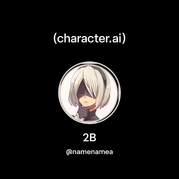 Chat with 2B | character.ai | AI Chat, Reimagined–Your Words. Your World.