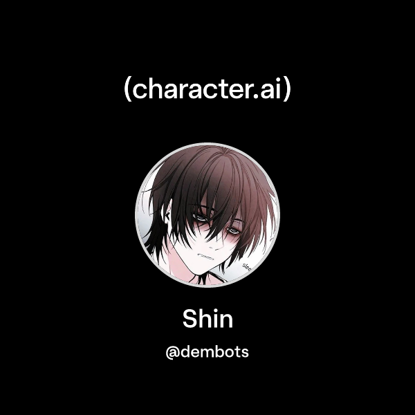 Chat with Shin | character.ai | AI Chat, Reimagined–Your Words. Your World.