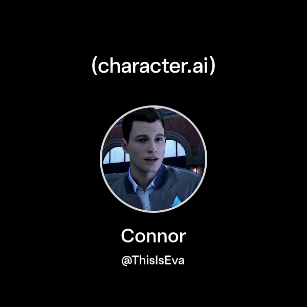 Chat with Connor | character.ai | AI Chat, Reimagined–Your Words. Your ...