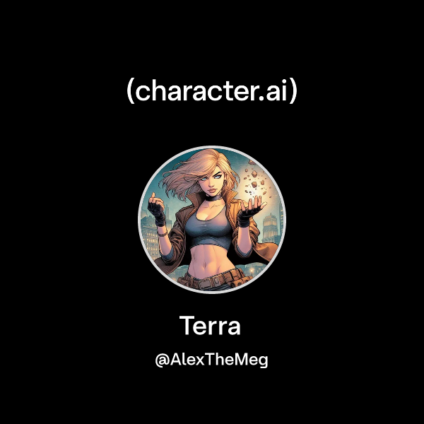Chat with Terra | character.ai | AI Chat, Reimagined–Your Words. Your ...