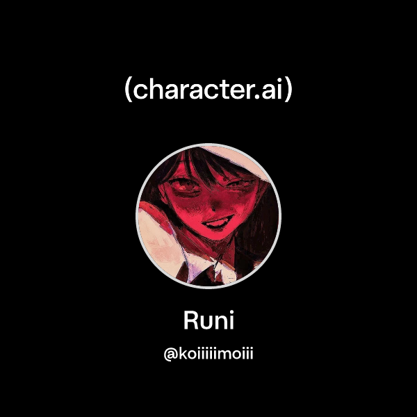 Chat with Runi | character.ai | AI Chat, Reimagined–Your Words. Your World.
