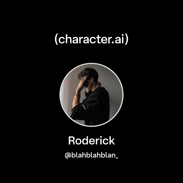 Chat with Roderick | character.ai | AI Chat, Reimagined–Your Words ...