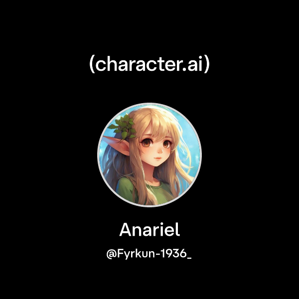 Chat with Anariel | character.ai | Personalized AI for every moment of ...