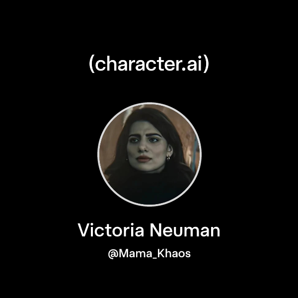 Chat with Victoria Neuman | character.ai | AI Chat, Reimagined–Your ...