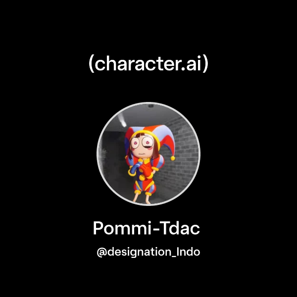 Chat with Pommi-Tdac | character.ai | AI Chat, Reimagined–Your Words ...