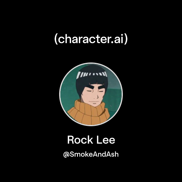 Chat with Rock Lee | character.ai | AI Chat, Reimagined–Your Words ...