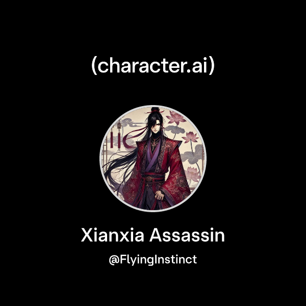 Chat with Xianxia Assassin | character.ai | Personalized AI for every ...