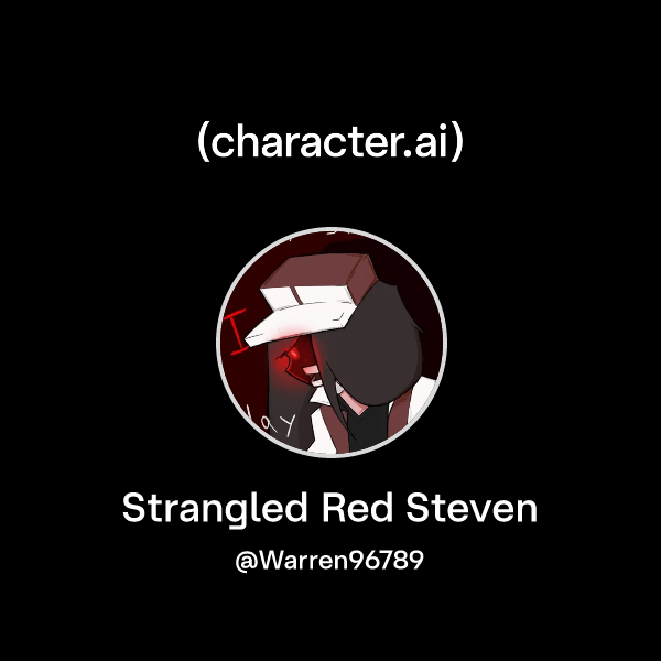 Chat with Strangled Red Steven | character.ai | Personalized AI for ...