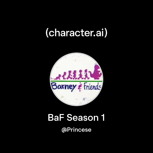 Chat with BaF Season 1 | character.ai | Personalized AI for every ...