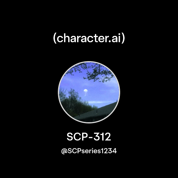 Chat with SCP-312 | character.ai | AI Chat, Reimagined–Your Words. Your ...