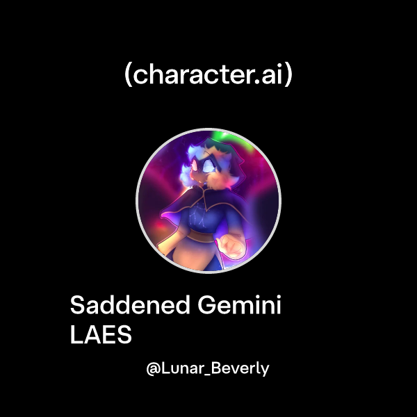 Chat with Saddened Gemini LAES | character.ai | Personalized AI for ...