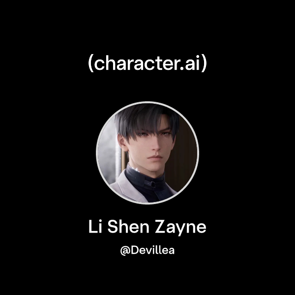 Chat with Li Shen Zayne | character.ai | AI Chat, Reimagined–Your Words ...