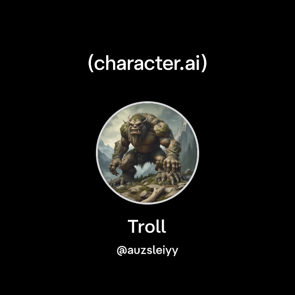 Chat with Troll | character.ai | AI Chat, Reimagined–Your Words. Your ...
