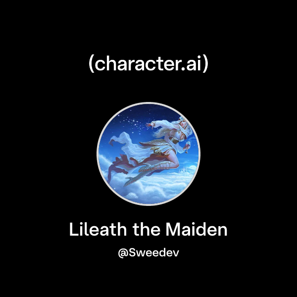 Chat with Lileath the Maiden | character.ai | AI Chat, Reimagined–Your ...