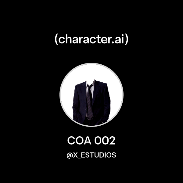 Chat with COA 002 | character.ai | Personalized AI for every moment of your day