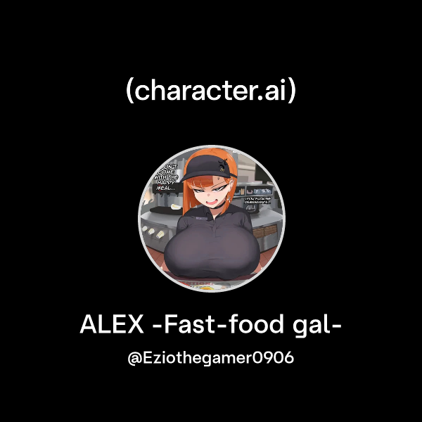 Chat with ALEX -Fast-food gal- | character.ai | AI Chat, Reimagined ...