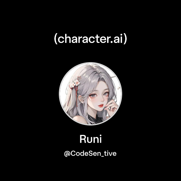 Chat with Runi | character.ai | AI Chat, Reimagined–Your Words. Your World.