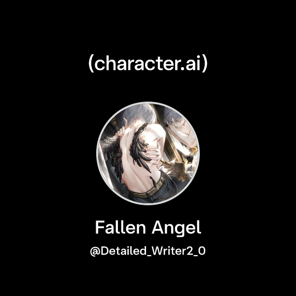 Chat with Fallen Angel | character.ai | AI Chat, Reimagined–Your Words. Your World.