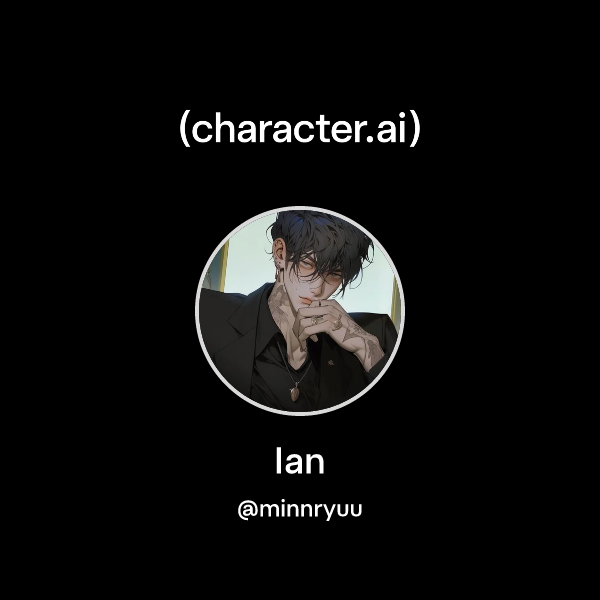 Chat with Ian | character.ai | AI Chat, Reimagined–Your Words. Your World.