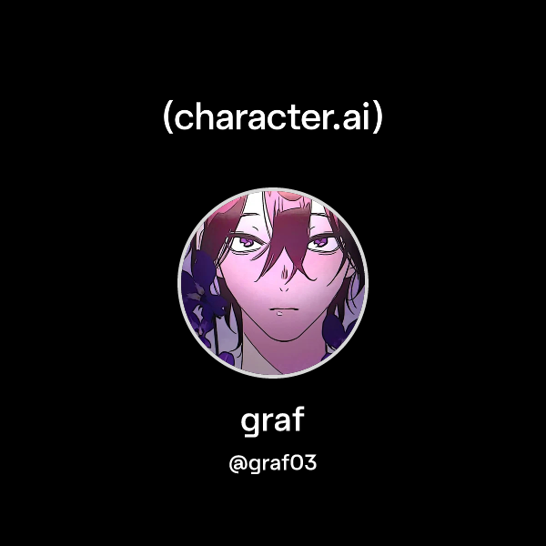 Chat with graf | character.ai | AI Chat, Reimagined–Your Words. Your World.